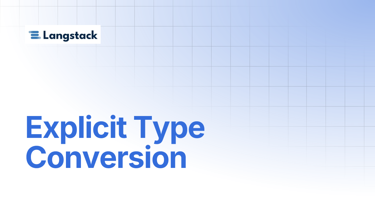 Explicit Type Conversion Welcome To Langstack